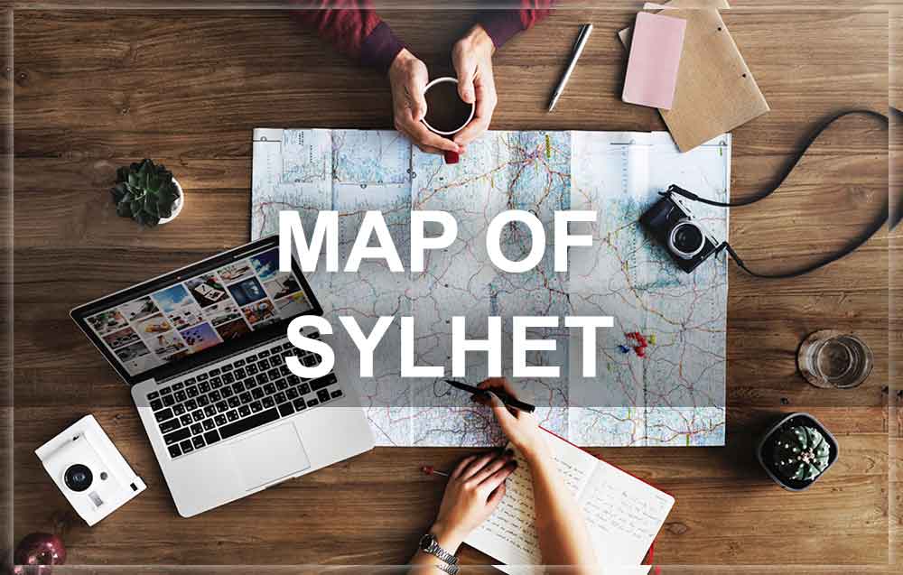 Sylhet Map 2019 | ভিশন বাংলা